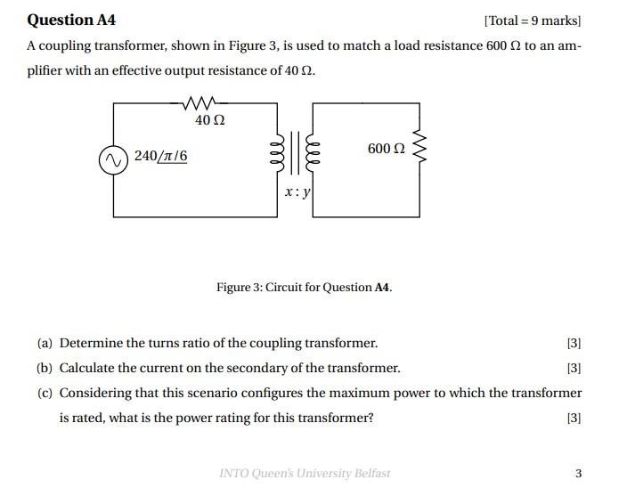 Solved Question A4 [Total = 9 marks) A coupling transformer, | Chegg.com