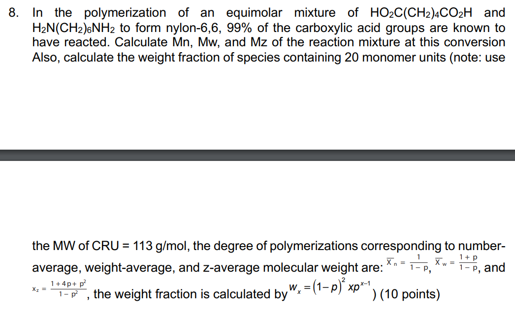 Solved In ﻿the polymerization of an ﻿equimolar mixture | Chegg.com