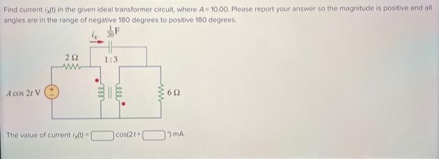 Solved Find current ix(t) in the given ideal transformer | Chegg.com