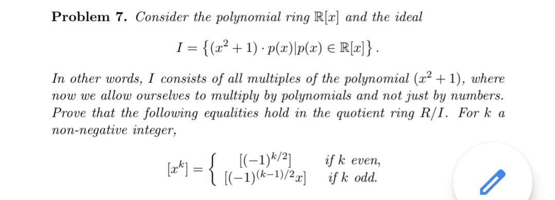 Solved = Problem 7. Consider the polynomial ring R[x] and | Chegg.com