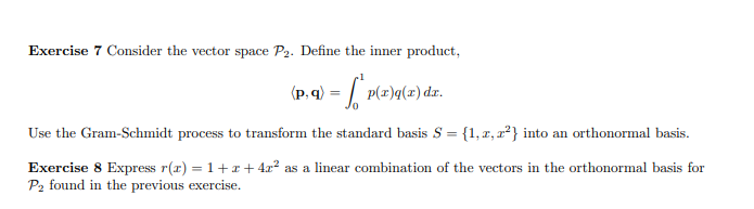 Solved Exercise 7 Consider the vector space P2. Define the | Chegg.com