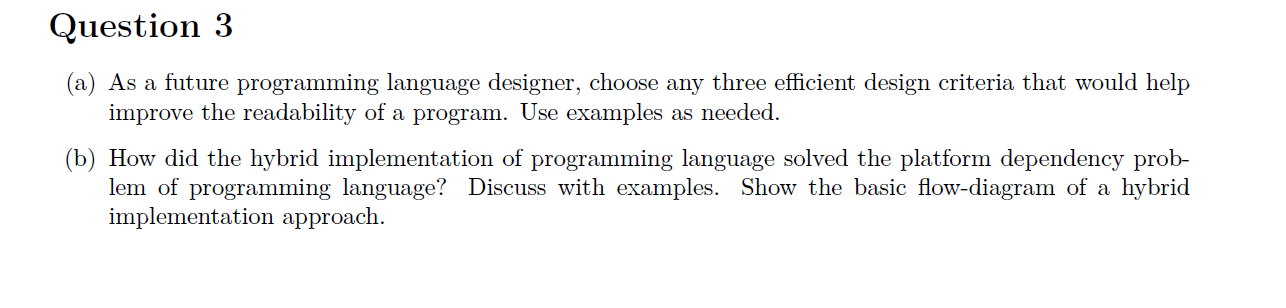 Solved Question 3 (a) As a future programming language | Chegg.com
