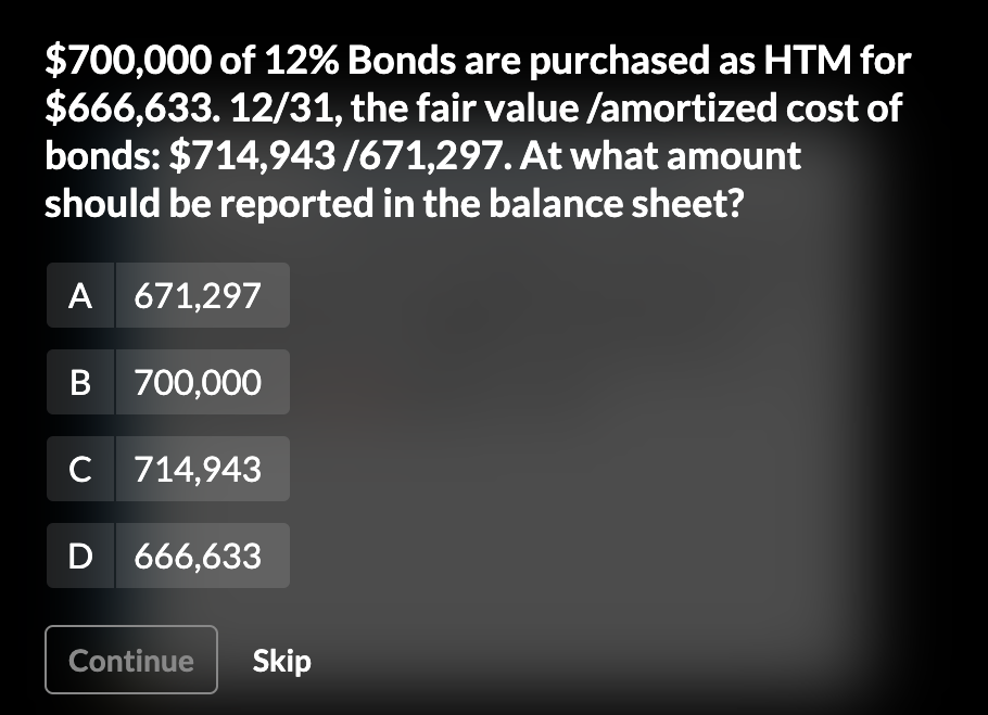 Solved $700,000 ﻿of 12% ﻿Bonds are purchased as HTM | Chegg.com