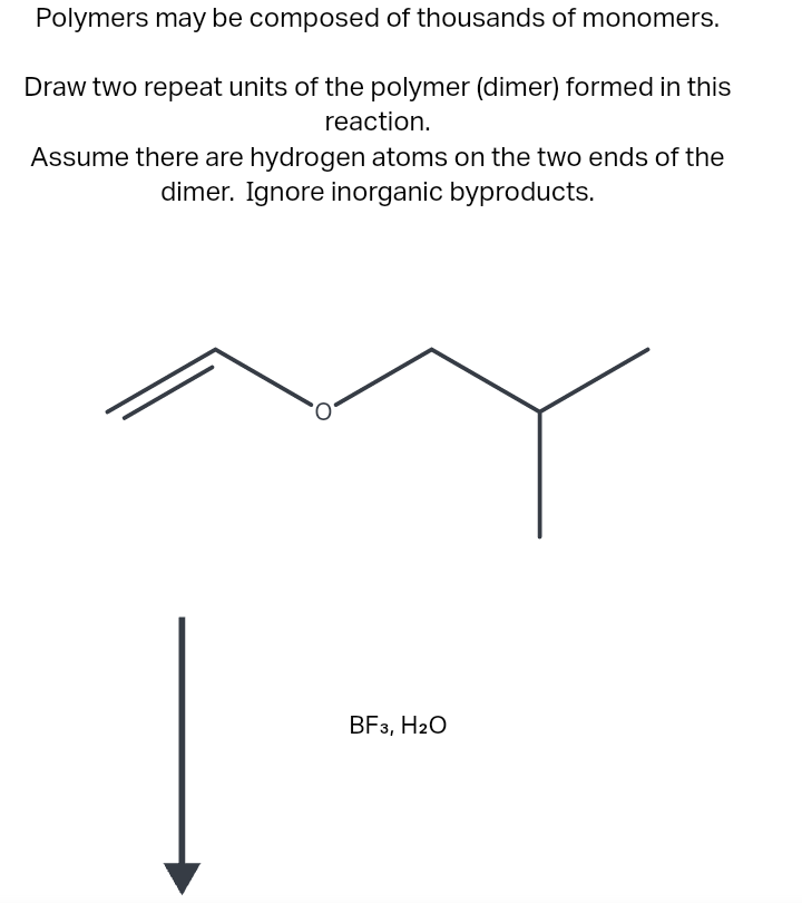 Solved Polymers may be composed of thousands of monomers. | Chegg.com