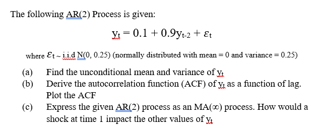 Solved The following AR(2) Process is given: y = 0.1 | Chegg.com