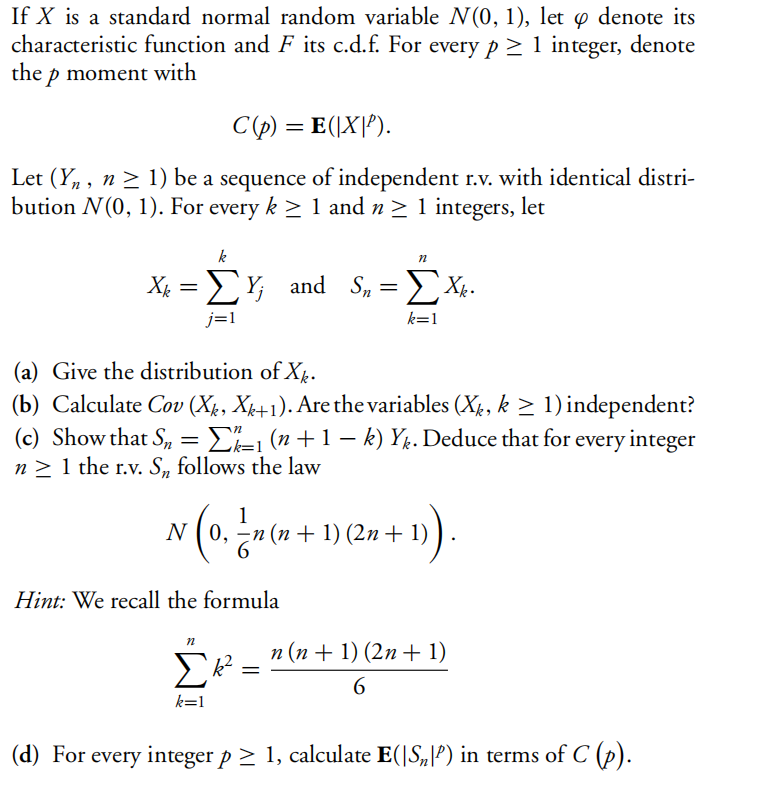 Solved If X is a standard normal random variable N(0,1), let | Chegg.com