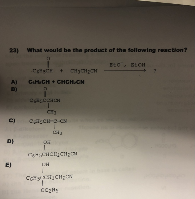 Solved 23) What would be the product of the following | Chegg.com