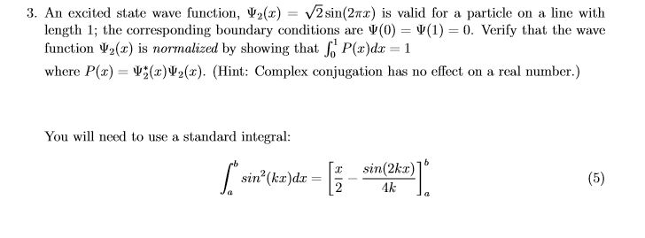 Solved 3. An excited state wave function, Ψ2(x)-V 2 sin(2π2) | Chegg.com