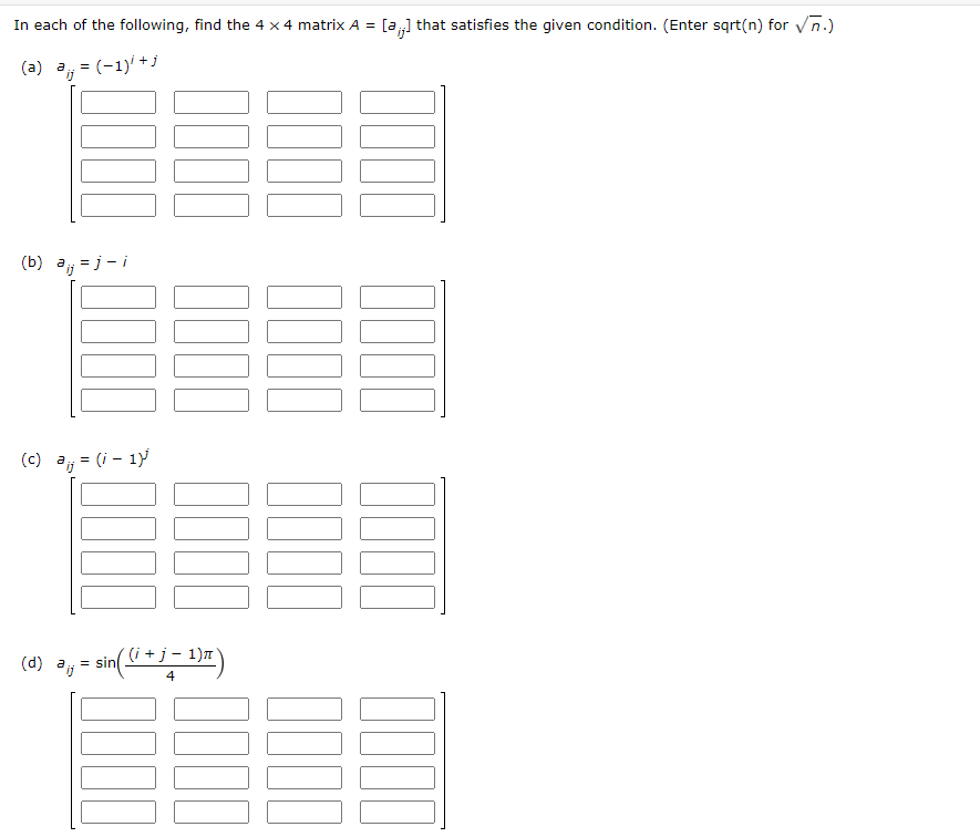 Solved In each of the following, find the 4 x 4 matrix A = | Chegg.com