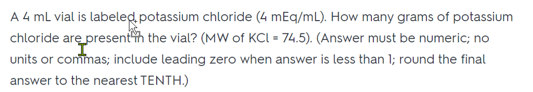 Solved he A 4 mL vial is labeled potassium chloride (4 | Chegg.com