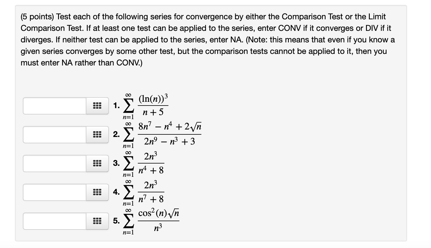 Solved 5 Points Test Each Of The Following Series For