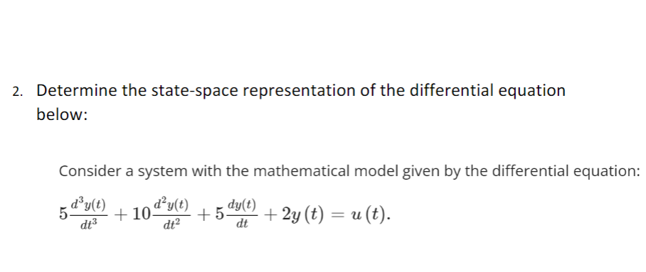 Solved 2 Determine The State Space Representation Of The