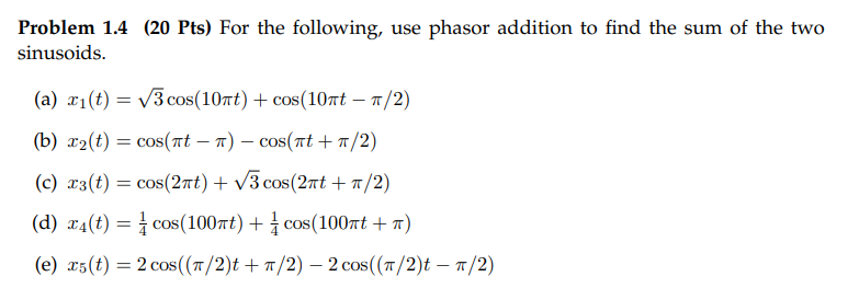 Solved Problem 1.4 (20 Pts) For the following, use phasor | Chegg.com