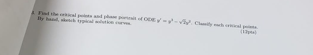 Solved 3. Find the critical points and phase portrait of ODE | Chegg.com