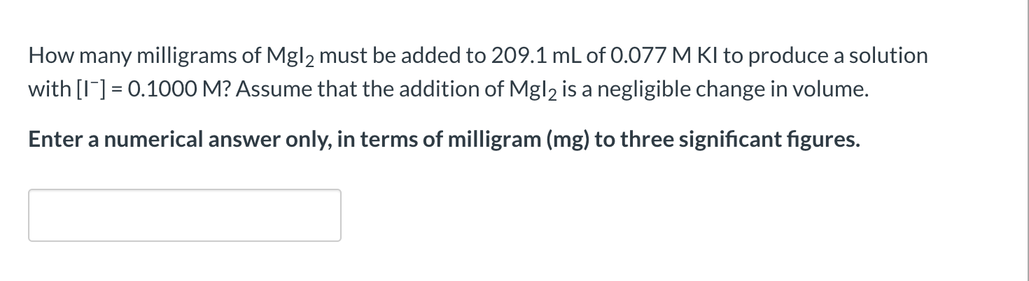 Solved How many milligrams of Mgl2 must be added to 209.1 mL | Chegg.com