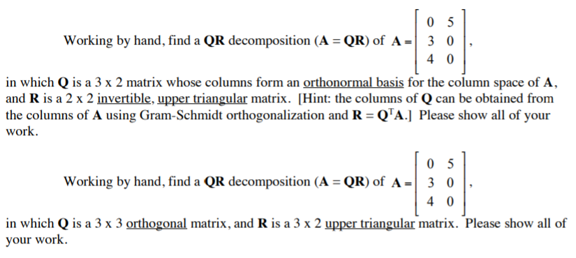 Solved Working By Hand Find A Qr Decomposition A Qr Of