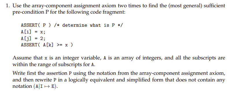 Solved 1. Use the array-component assignment axiom two times | Chegg.com