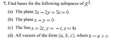 Solved Find bases for the following subspaces of R3.(a) ﻿The | Chegg.com