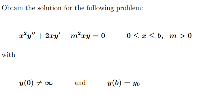 Solved Obtain the solution for the following problem: | Chegg.com