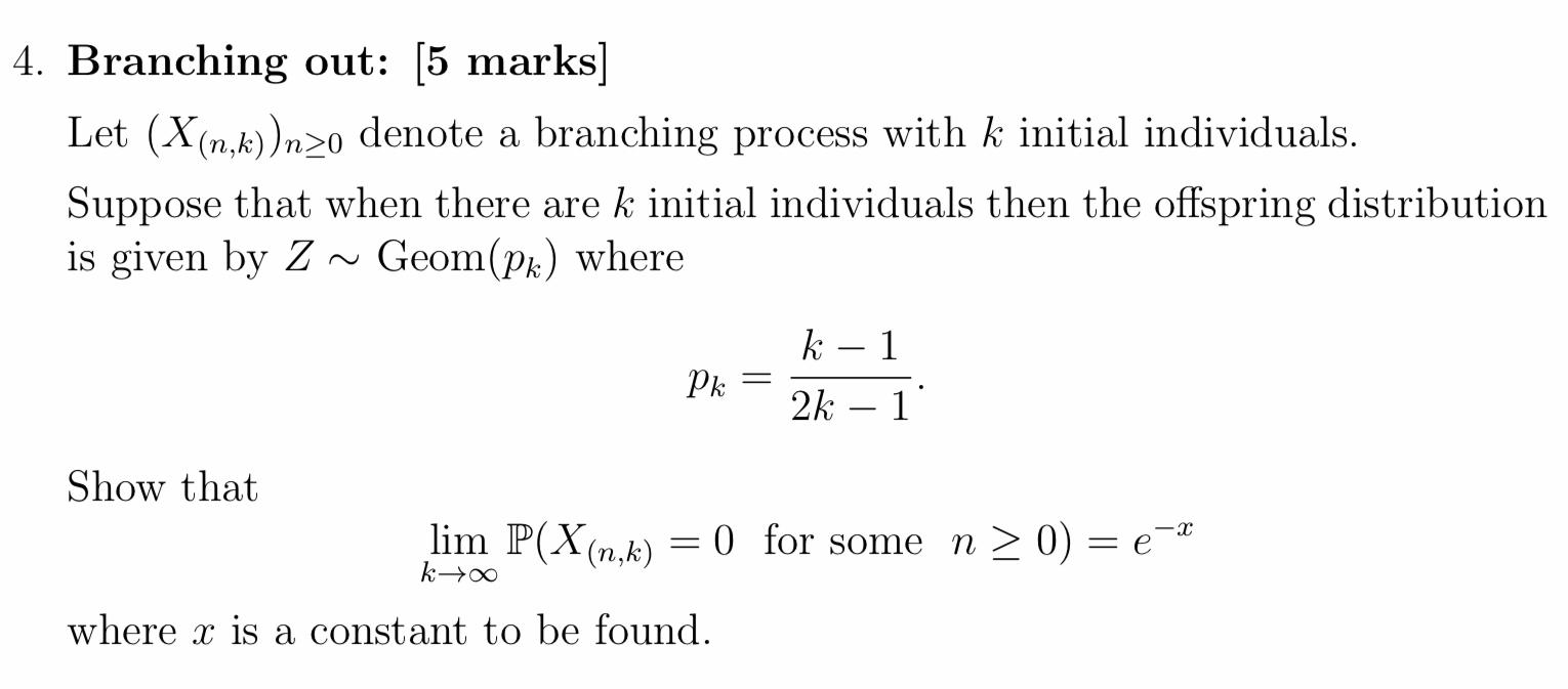 Solved 4. Branching out: [5 marks] Let (X(n,k))n>o denote a | Chegg.com