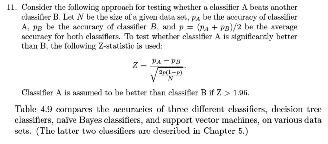 Solved 11. Consider the following approach for testing | Chegg.com