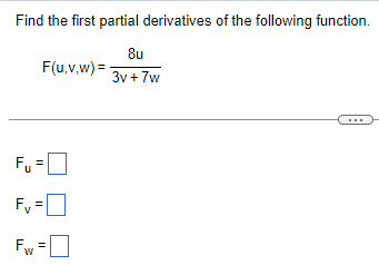 Solved Find the first partial derivatives of the following | Chegg.com