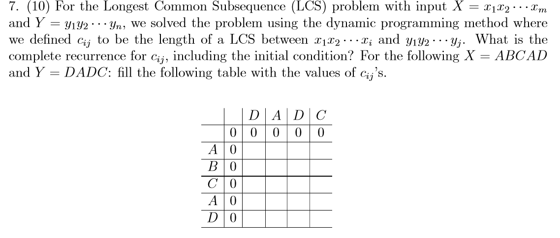 7. (10) For the Longest Common Subsequence (LCS) | Chegg.com