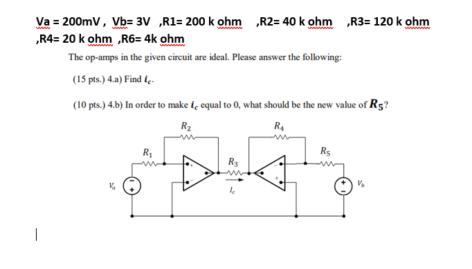 Solved Va = 200mV, Vb= 3V ,R1= 200 k ohm R2= 40 k ohm „R3= | Chegg.com