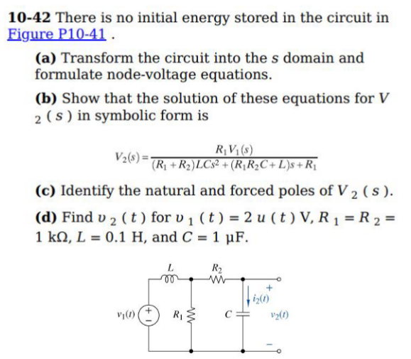 Solved 10-42 There is no initial energy stored in the | Chegg.com