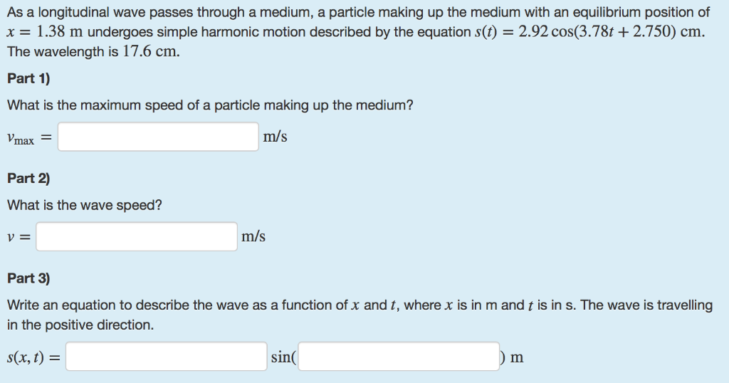 Solved As a longitudinal wave passes through a medium, a | Chegg.com