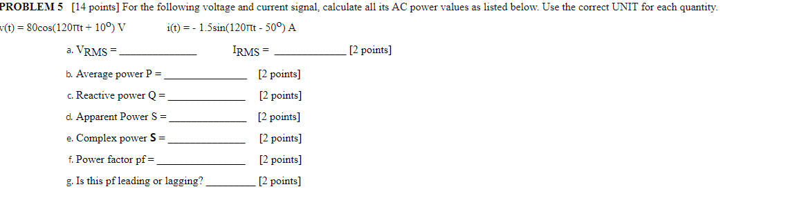 Solved PROBLEM 5 [14 points] For the following voltage and | Chegg.com