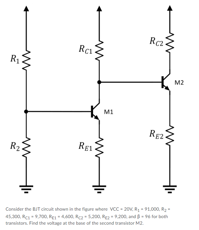 Solved RC2 Rci R1 M2 M1 RE2 R2 RE1 Consider the BJT circuit | Chegg.com