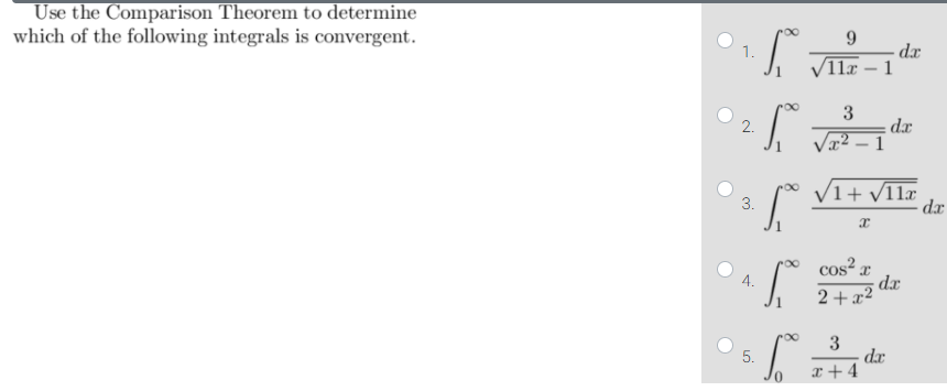 Solved Use the Comparison Theorem to determine which of the | Chegg.com