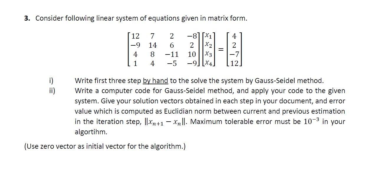 Solved 3. Consider following linear system of equations | Chegg.com