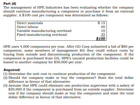 Solved Part (d) The management of HPE Industries has been | Chegg.com