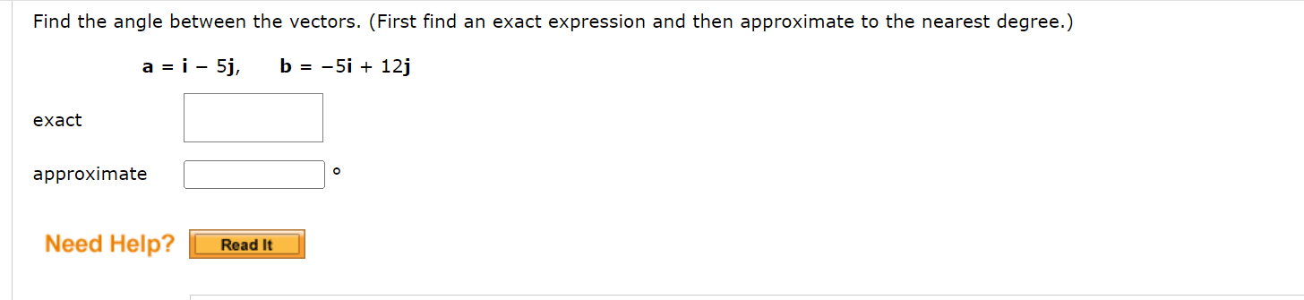 Solved Find the angle between the vectors. (First find an | Chegg.com