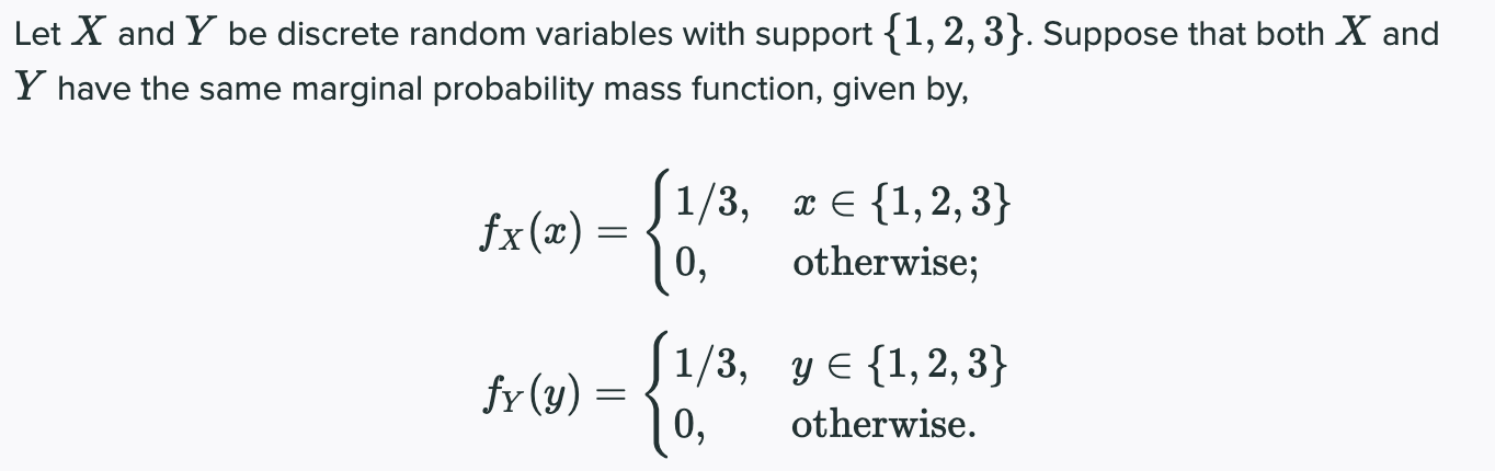 Solved Let X and Y be discrete random variables with support | Chegg.com