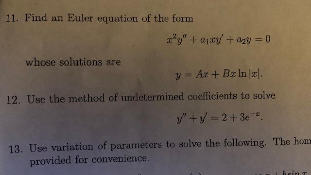 Solved 11. Find an Euler equation of the form | Chegg.com