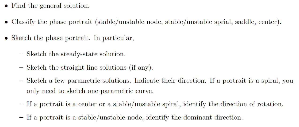 Solved • Find the general solution. • Classify the phase | Chegg.com