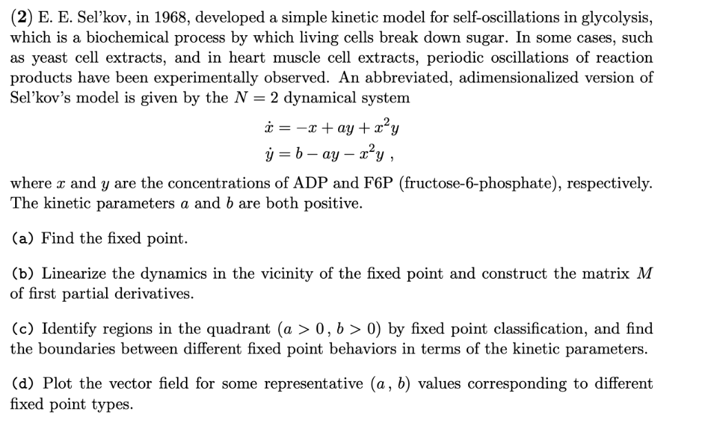 Solved (2) E. E. Sel'kov, in 1968, developed a simple | Chegg.com
