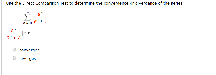 Solved Use the Direct Comparison Test to determine the | Chegg.com