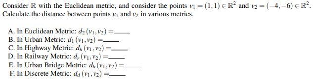 Solved Consider R with the Euclidean metric, and consider | Chegg.com
