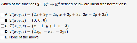 Solved Which of the functions T:R3 → R3 defined below are | Chegg.com