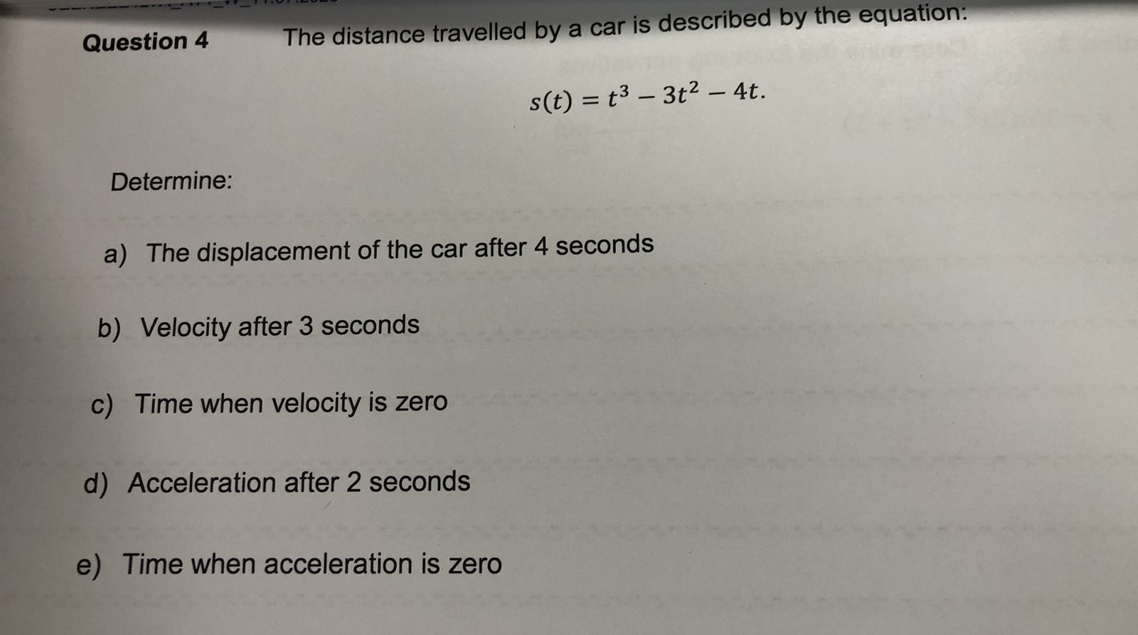 Solved Question 4 The distance travelled by a car is | Chegg.com