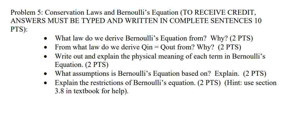 Solved Problem 5: Conservation Laws and Bernoulli's Equation | Chegg.com