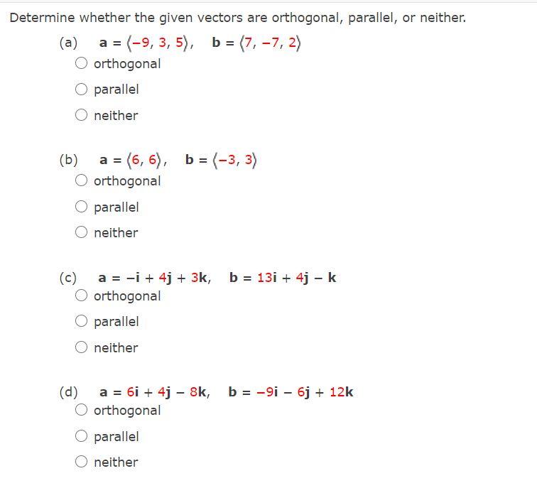 Solved Determine whether the given vectors are orthogonal, | Chegg.com