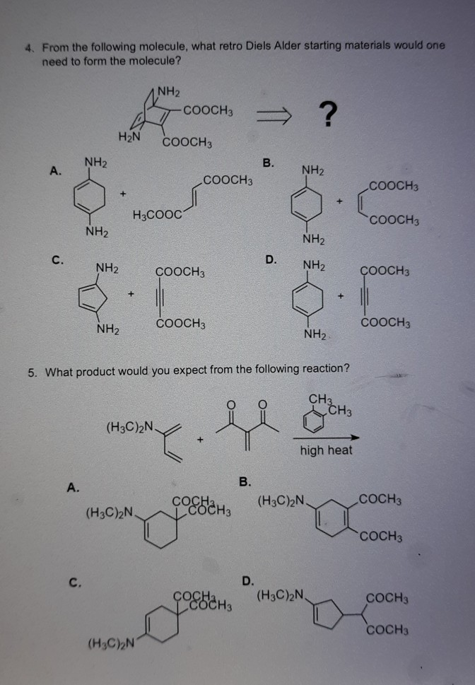 Solved 4. From the following molecule, what retro Diels | Chegg.com