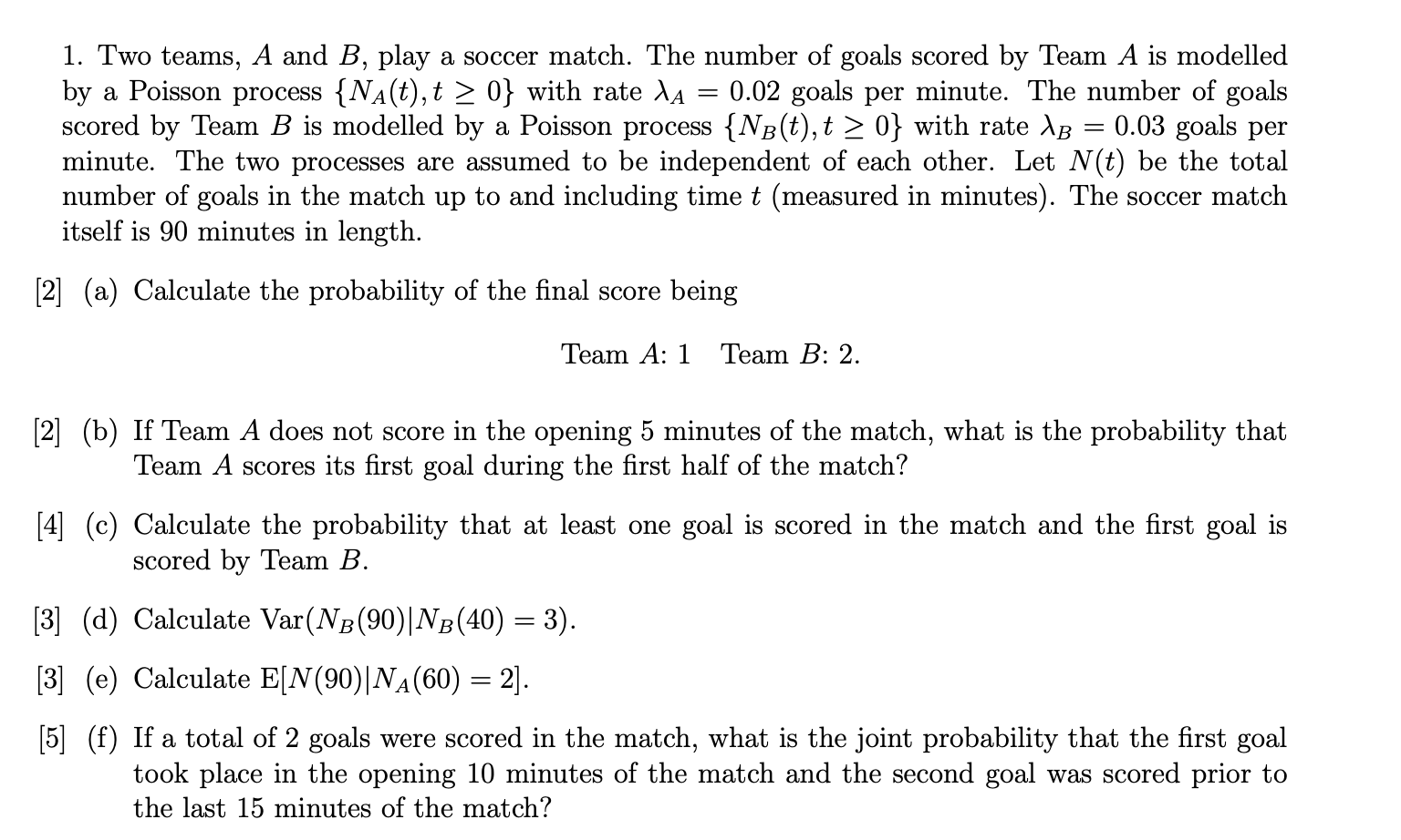 Solved 1. Two teams, A and B, play a soccer match. The | Chegg.com