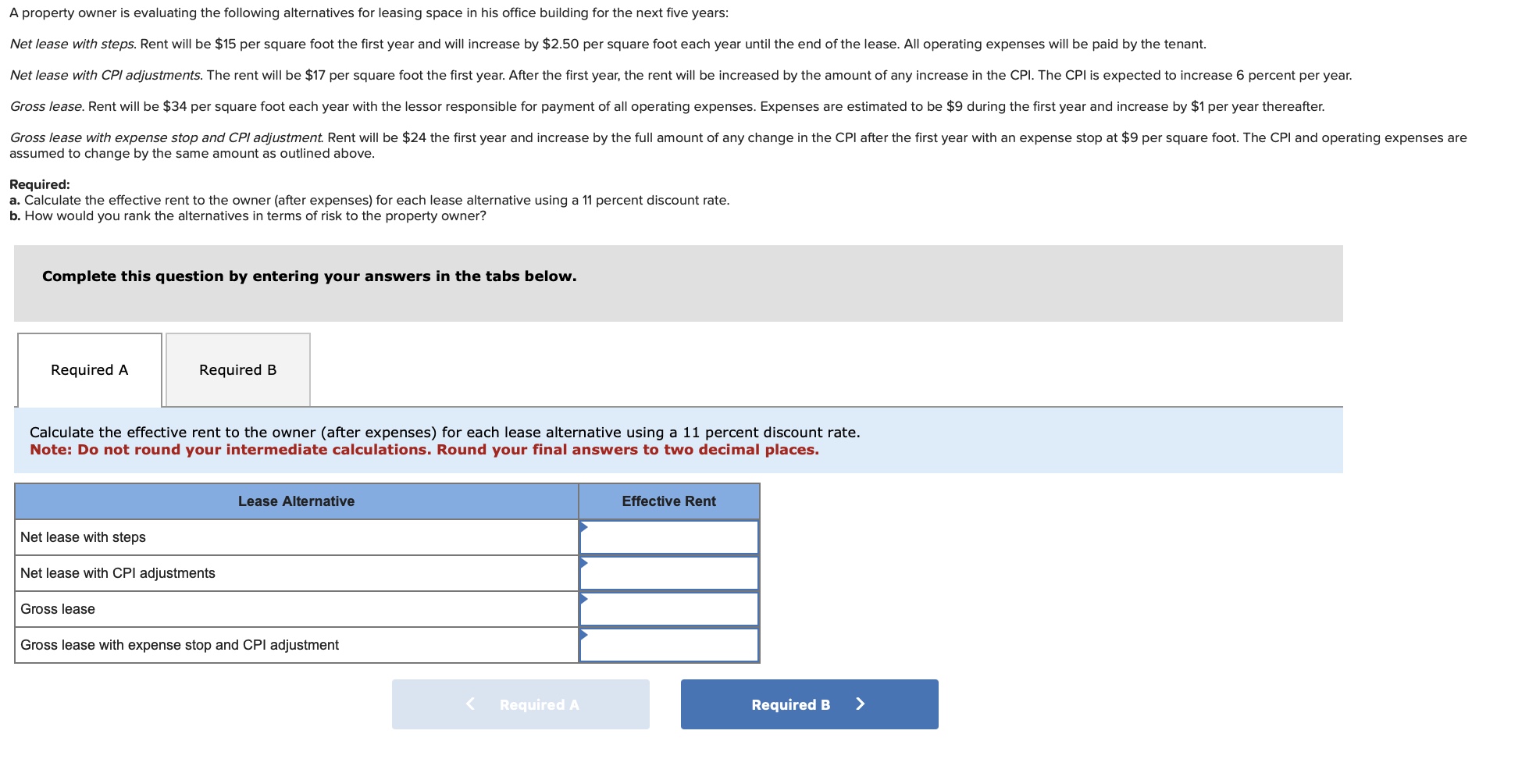 Solved A property owner is evaluating the following | Chegg.com