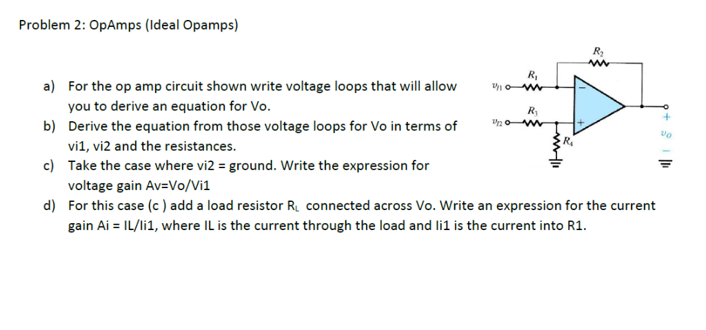 Solved Problem 2: OpAmps (Ideal Opamps) R2 Ri a) For the op | Chegg.com